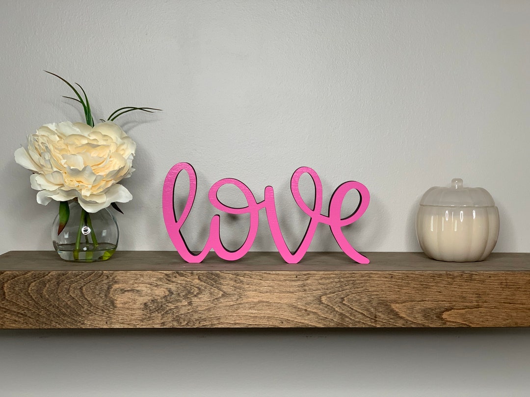 Love Freestanding Wood Sign, Shelf Decor, Bridal Shower Decor, Desk ...