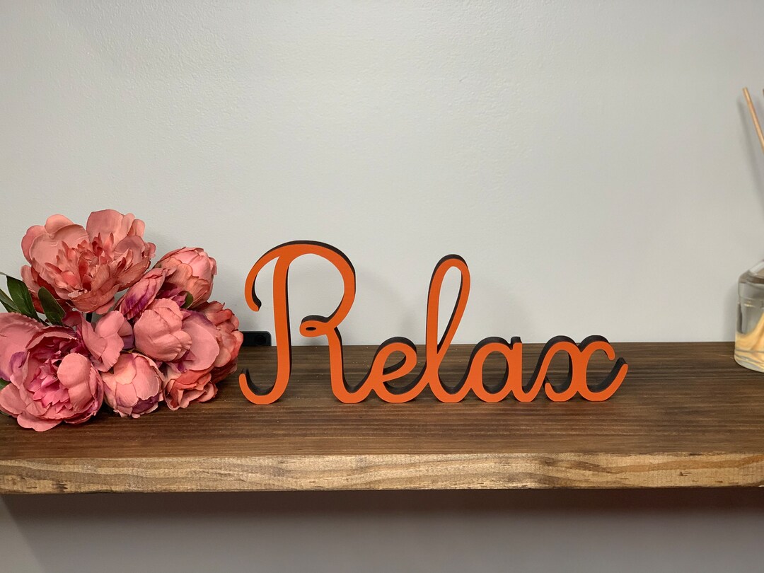 Relax Freestanding Wood Sign, 3d Sign, Desk Decor, Shelf Decor ...