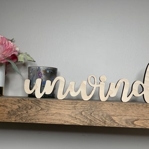 Unwind Freestanding Wood Sign, 3d Sign, Entryway Decor, Tabletop Decor ...