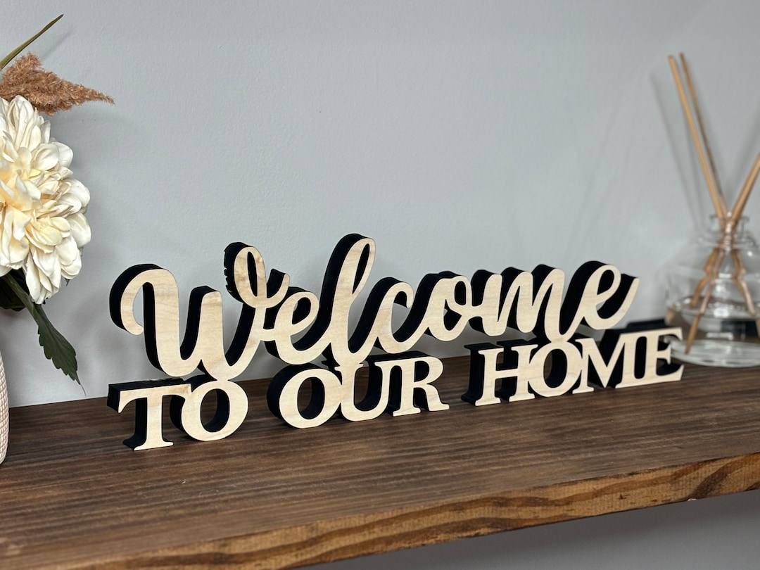 Welcome to Our Home Wood Sign: 3D Entryway Tabletop Decor - Etsy