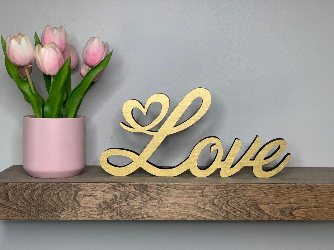 Love Freestanding Wood Sign, Home Decor, Desk Decor, 3d Sign, Mantel ...