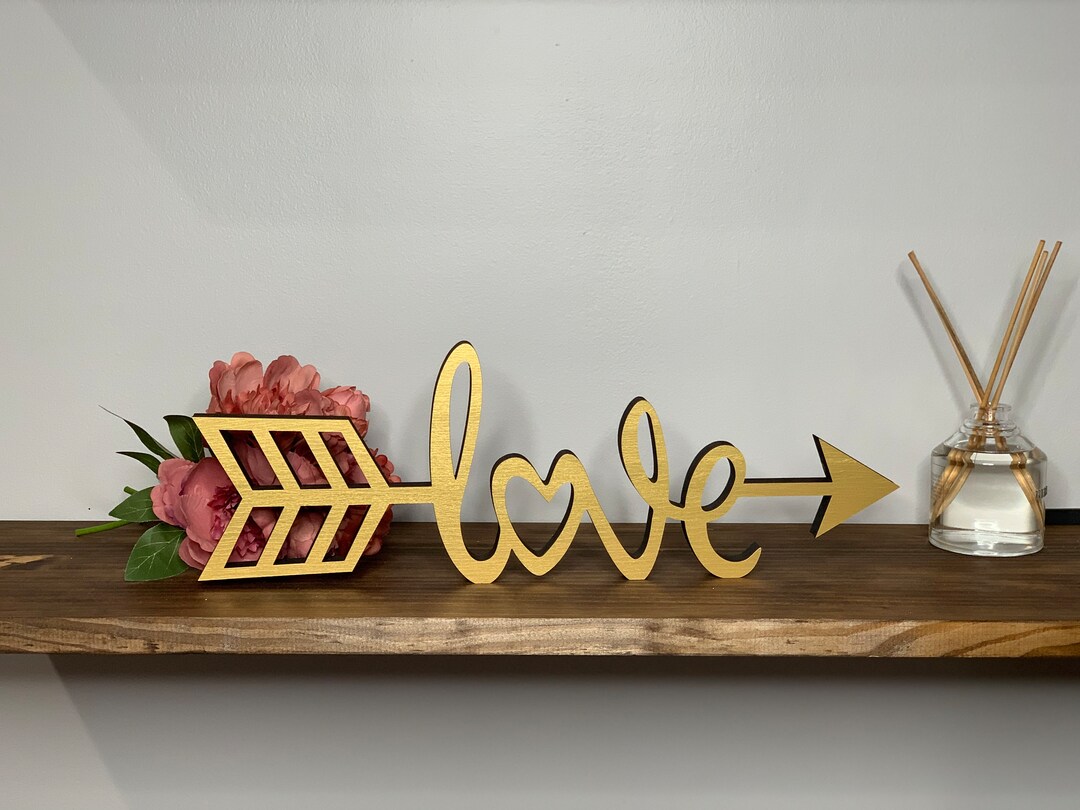 Love With an Arrow Freestanding Wooden Sing, Desk Decor, Shelf Decor ...