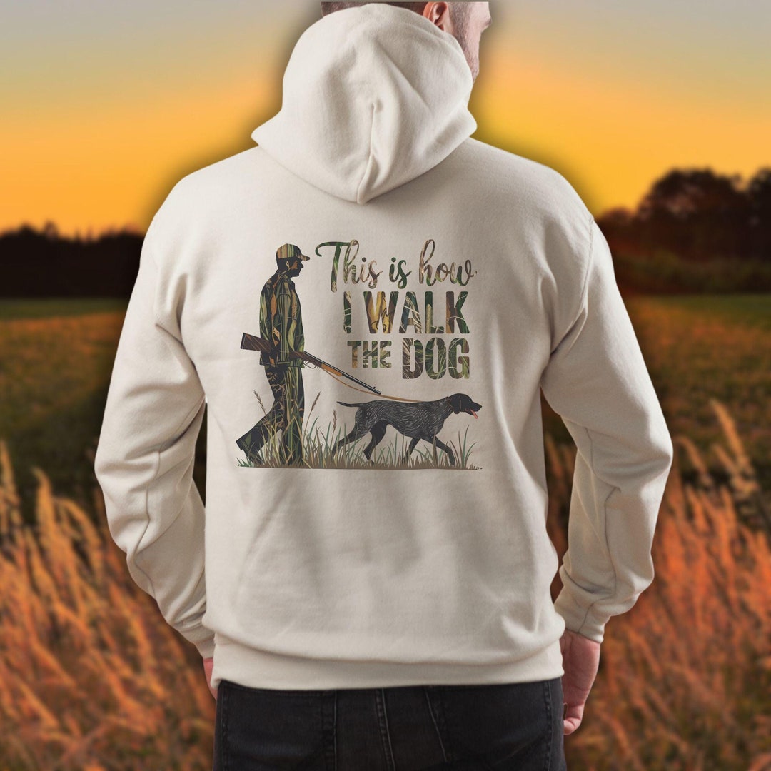 German Shorthaired Pointer Sweatshirt GSP Walk Dog Hunting Dad Hoodie ...