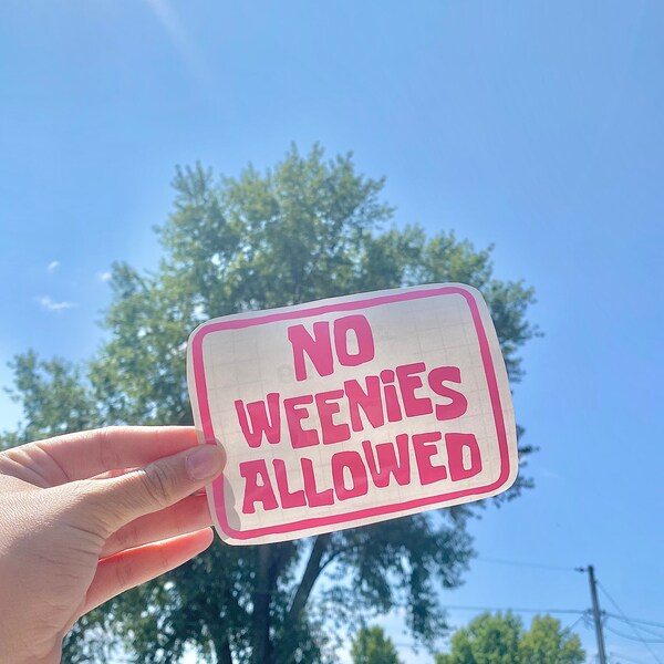 No Weenies Allowed Bumper Sticker - Etsy