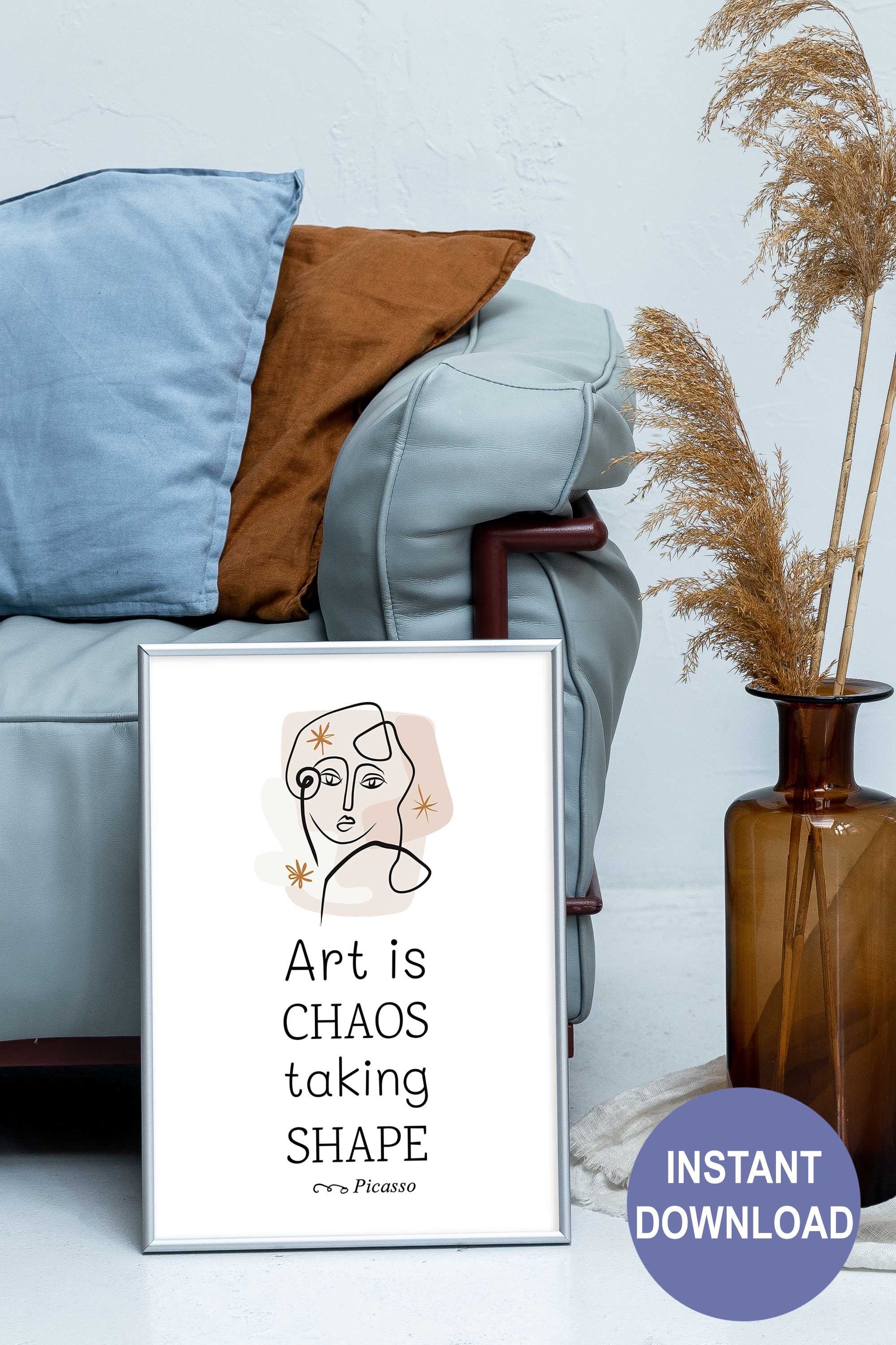 Art is Chaos Taking Shape, Printable Quote by Picasso, Inspirational ...