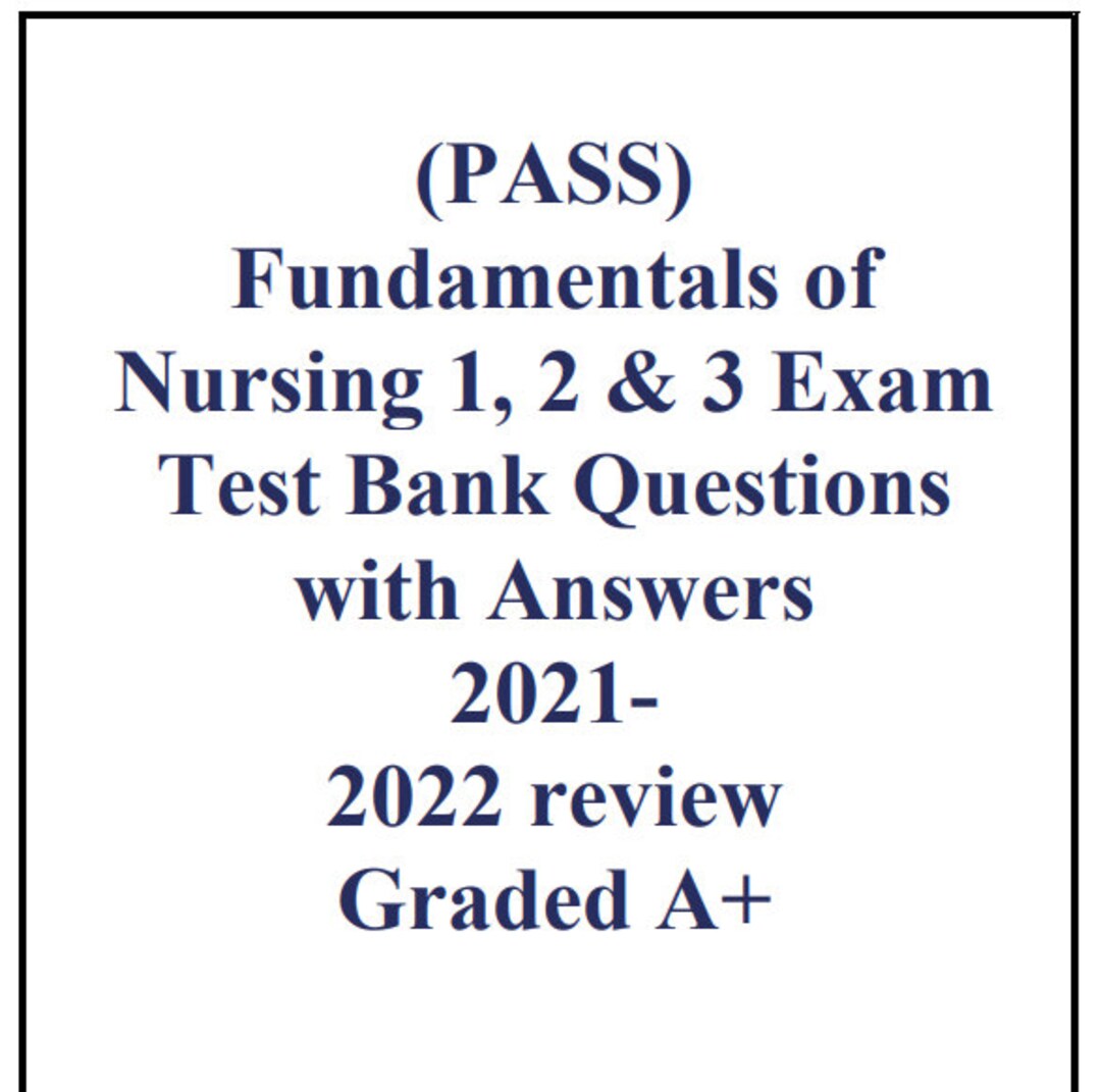 Fundamentals Of Nursing 1 2 3 Exam Test Bank Questions With Etsy Fundamentals Of Nursing 1 2 3 Exam Test Bank Questions With Etsy
