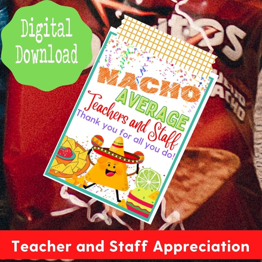 Nacho Average Teacher & Staff Appreciation Gift Tags (printable PNG) - Etsy