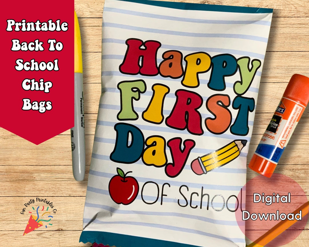 Happy First Day of School Chip Bag, First Day of School Printable ...
