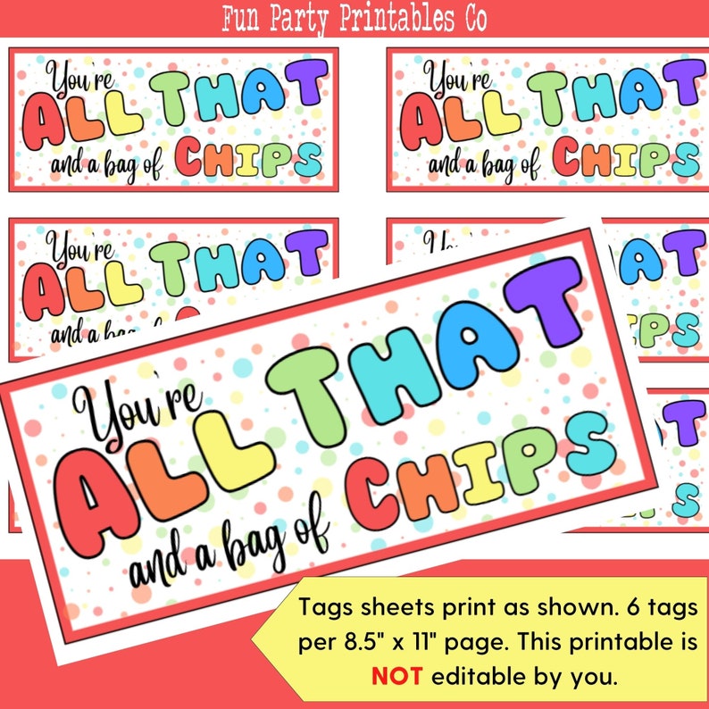Printable Chip Bag Gift Tag “you’re All That and a Bag of Chips ...