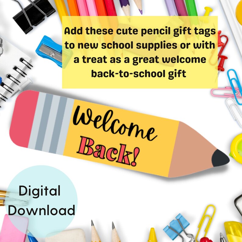 Welcome Back to School Printable Tags, Pencil Welcome Back Tag, New ...