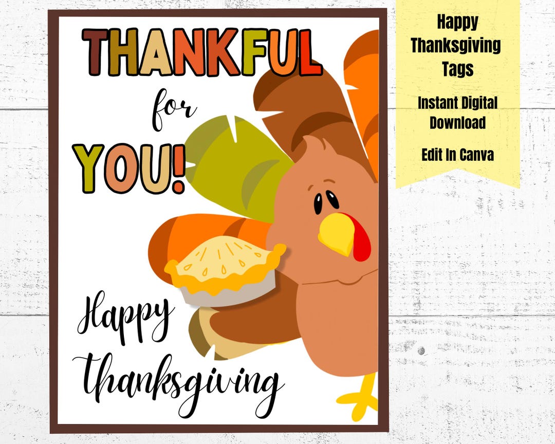 Thanksgiving Editable Printable Tags, Thankful for You, Happy ...