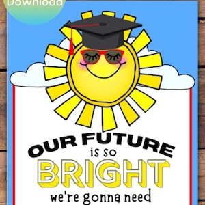 Our Future is so Bright, We're Gonna to Need Shades, Graduation Sign ...