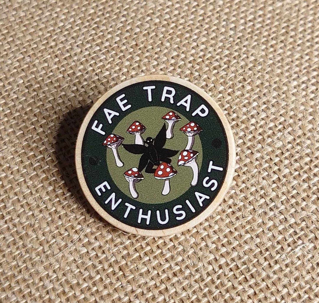 Fae Trap Enthusiast - Wooden Pin Badge - Etsy
