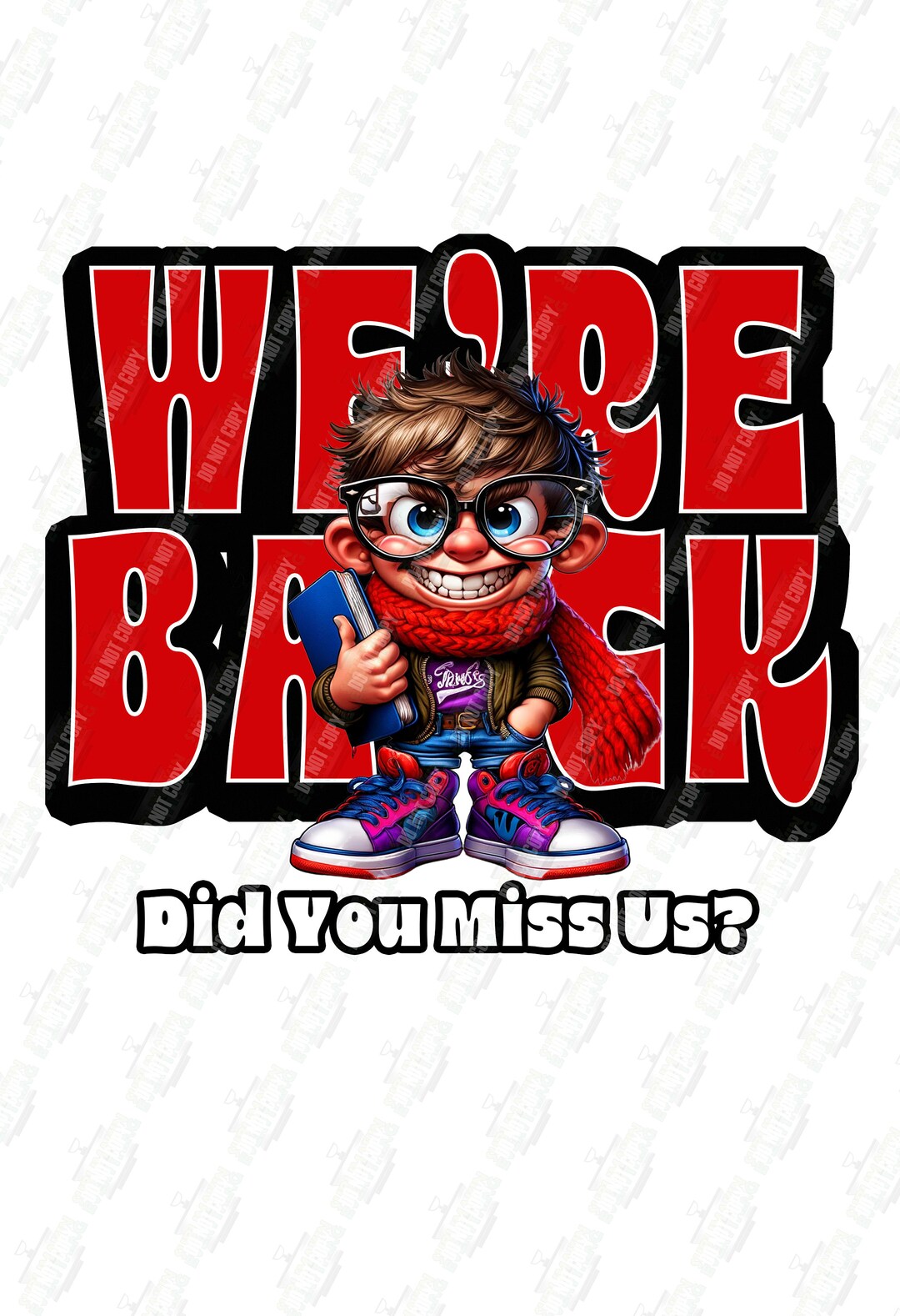 Fun Back to School Design - 'we're Back Did You Miss Us?' PNG - Etsy