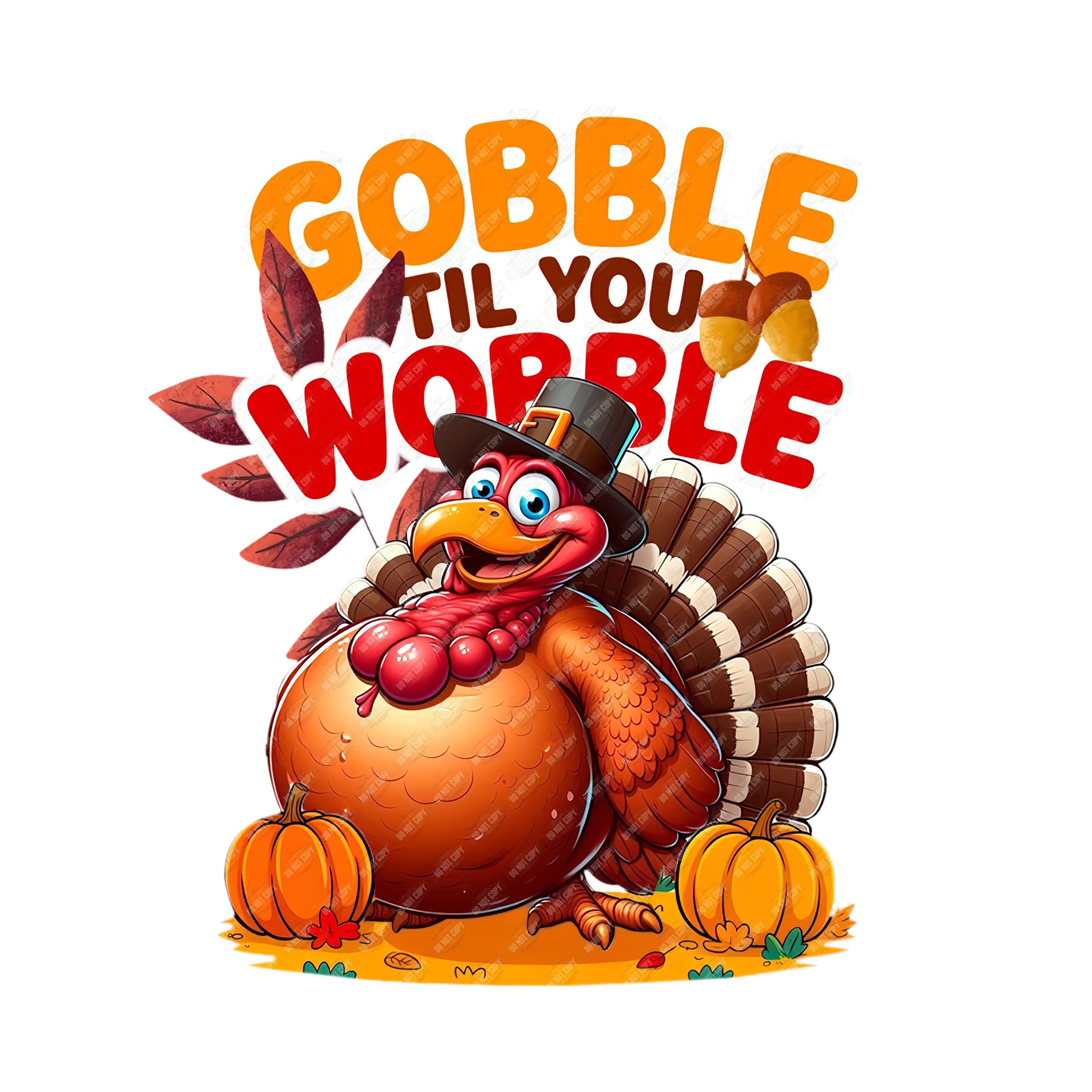 Gobble Til You Wobble PNG | Cute Cartoon Turkey With Pumpkins ...