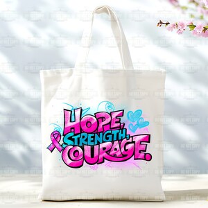 Hope Strength Courage PNG | Uplifting Breast Cancer Awareness Design ...