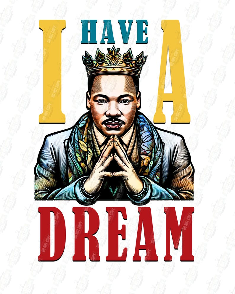 I Have a Dream PNG Black History Digital Art MLK Crown Illustration ...