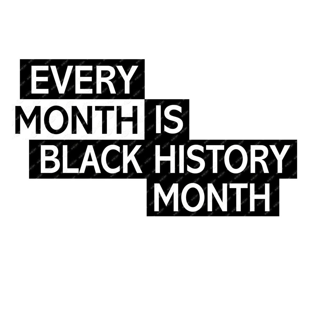 Every Month is Black History Month PNG | Bold Typography Digital Design ...
