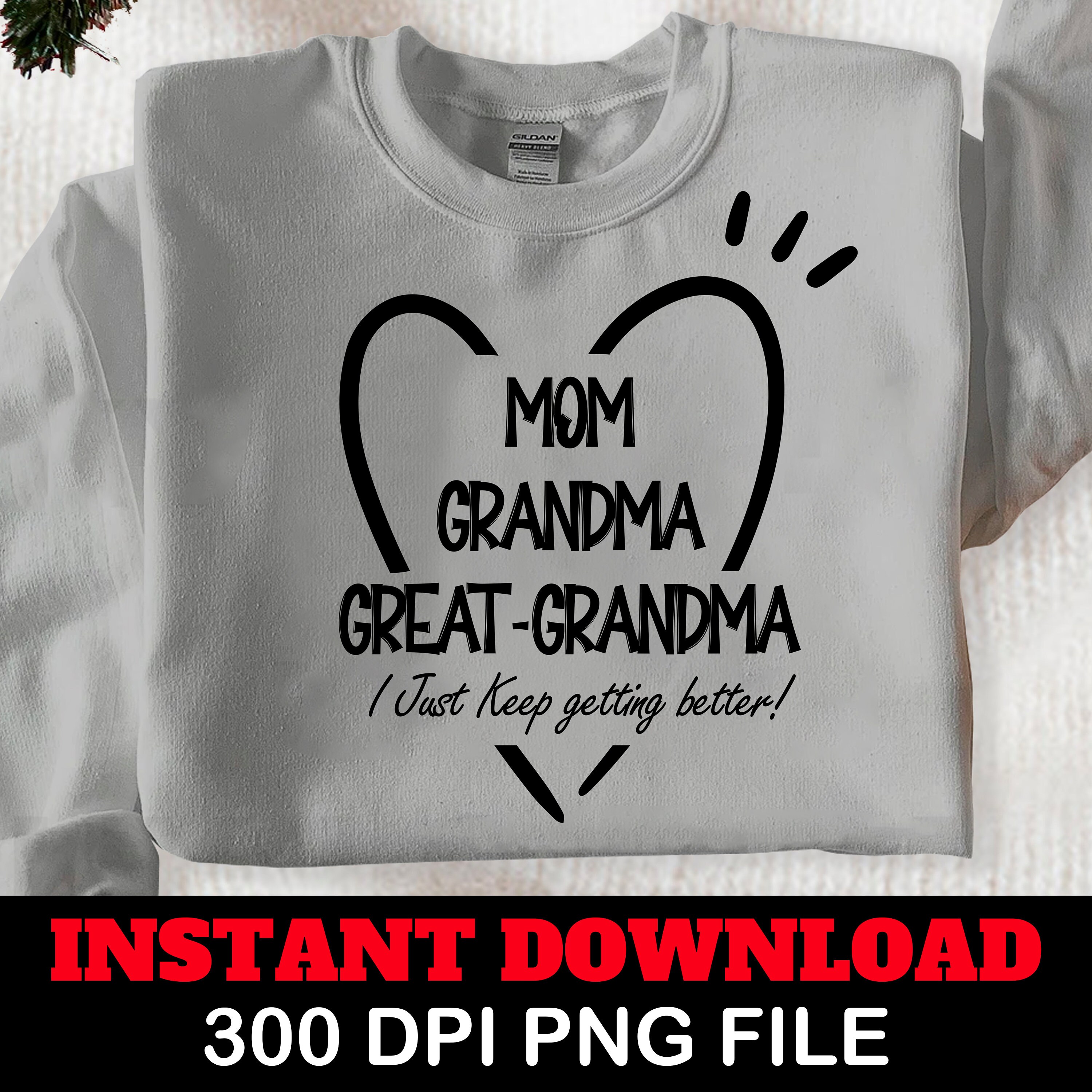 Mom, Grandma, Great-grandma PNG. Generations of Love SVG. Family Legacy ...