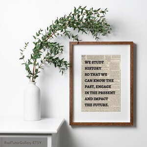 History Quote Printable, History Classroom Decor, History Educational ...