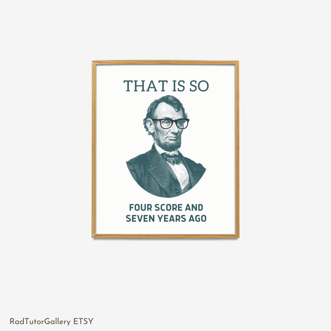 Abraham Lincoln Funny Classroom Print, History Teacher Gift, History ...