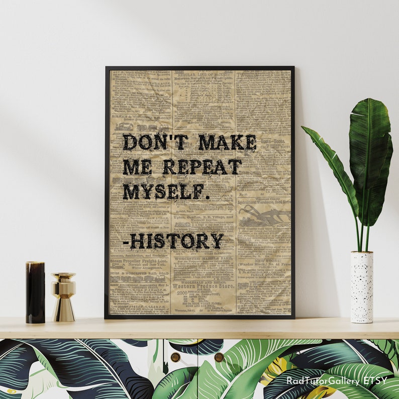 History Classroom Decor History Printable Wall Art Don't - Etsy