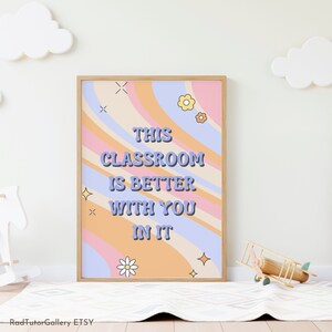 This Classroom is Better With You in It Wall Art, Trendy Classroom ...
