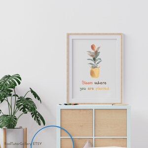 Bloom Where You Are Planted Art Print, Flower Boho Minimal Floral Wall ...