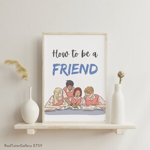 How to Be A Friend Classroom Poster, Modern Classroom Decor, Inclusion ...