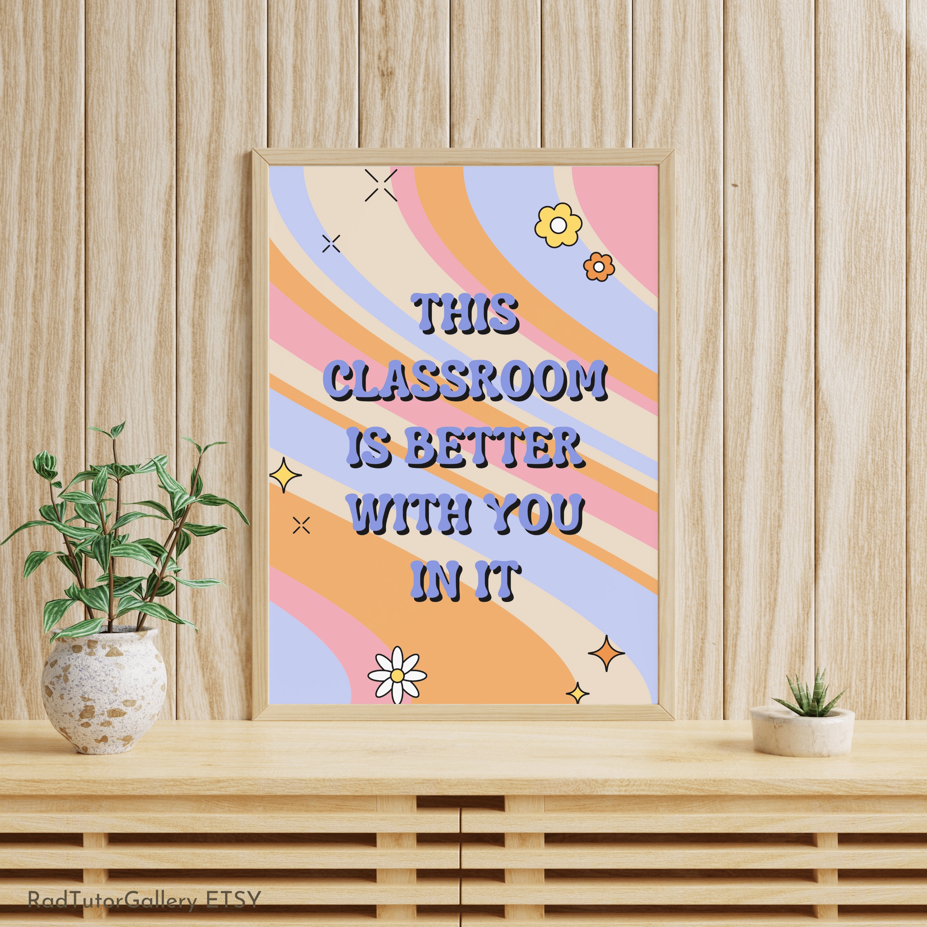 This Classroom is Better With You in It Wall Art, Trendy Classroom ...