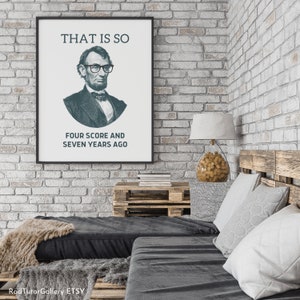 Abraham Lincoln Funny Classroom Print, History Teacher Gift, History ...