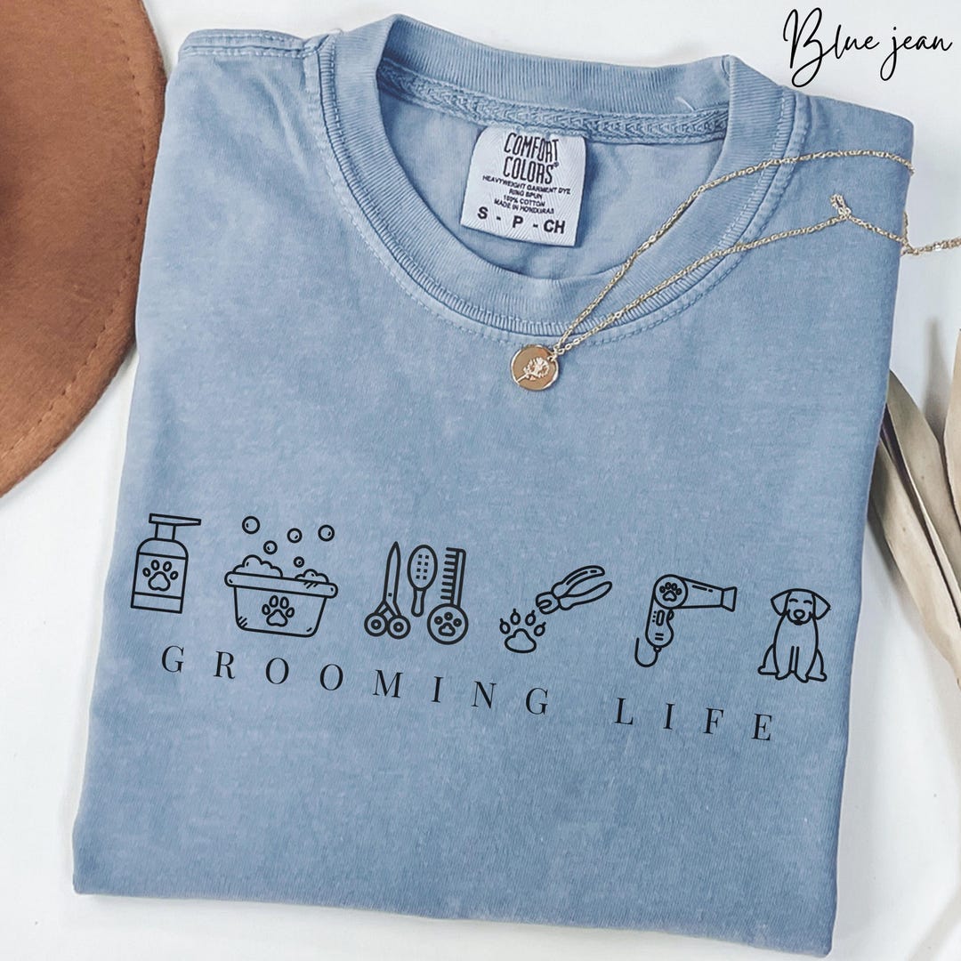 Dog Grooming Shirt, Dog Groomer Life Work Shirt, Comfort Colors® Pet ...