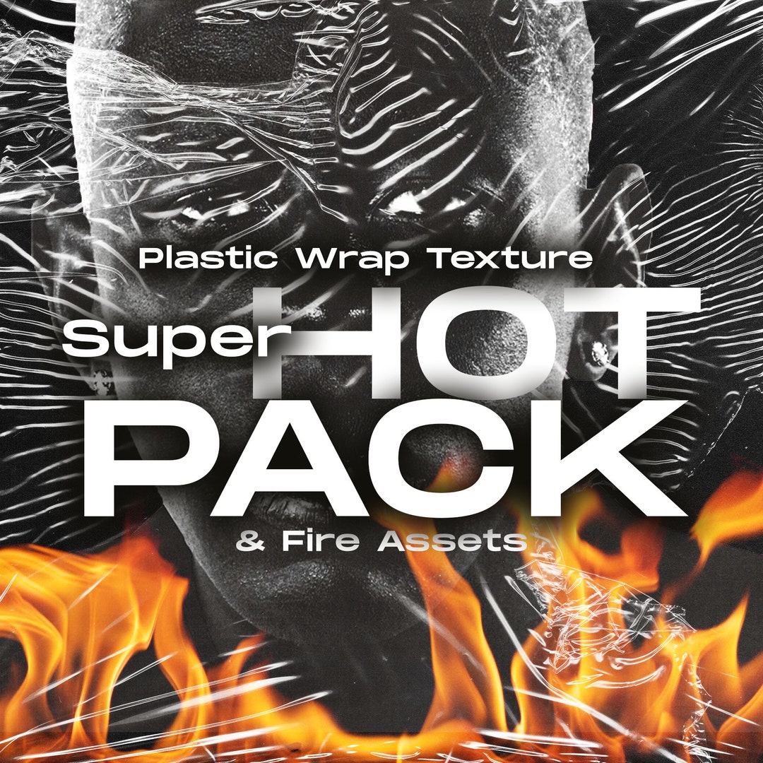 Super Hot Pack | Plastic Wrap Texture & Fire Assets by Vantasiyahi - Etsy