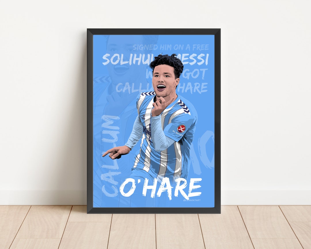 Coventry City Callum Ohare CCFC Songs Series A3 A4 Coventry City Print ...