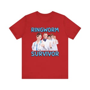 Ringworm Survivor, Funny Shirt, Offensive Shirt, Funny Gift, Funny Tee ...