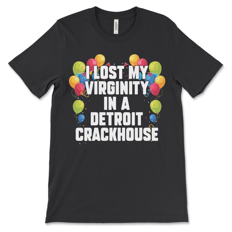 Detroit Crackhouse Virginity Meme Shirt: Edgy Humor Tee - Etsy