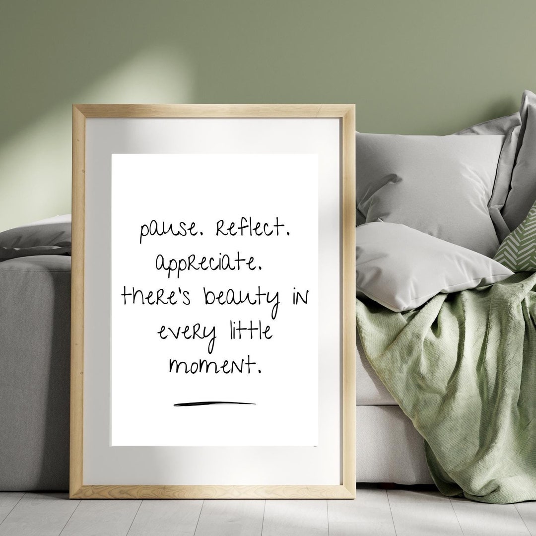 Mindfulness Quote Art Print: Pause Reflect Appreciate (digital Download ...