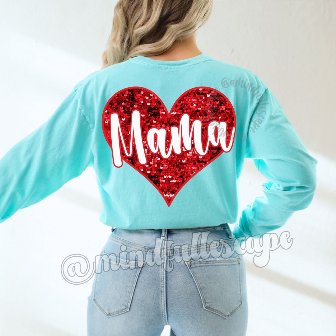 Mama Faux Sequins Red Heart PNG, Mama PNG, Mothers Day Shirt Design ...