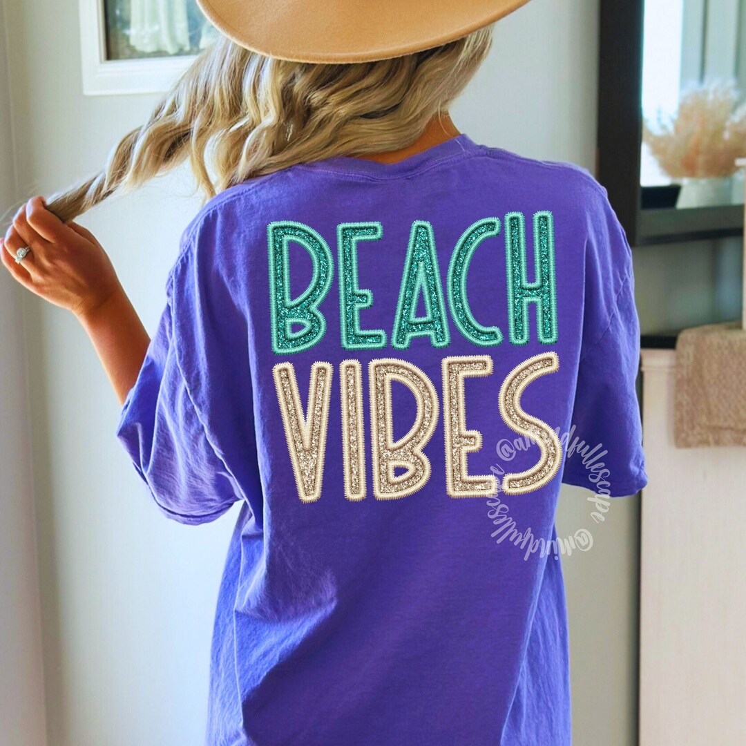 Beach Vibes PNG, Beach Vibes Springbreak Shirt Design, Sparkly Faux ...