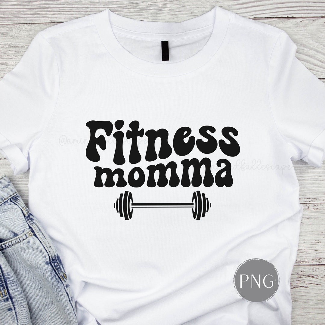 Fitness Momma Png, Fitness Mom Png, in My Fitness Era, Muscle Mommy ...