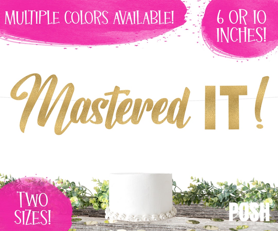 MASTERED IT Congrats Grad, Graduation Banner, Grad Banner, Class of ...