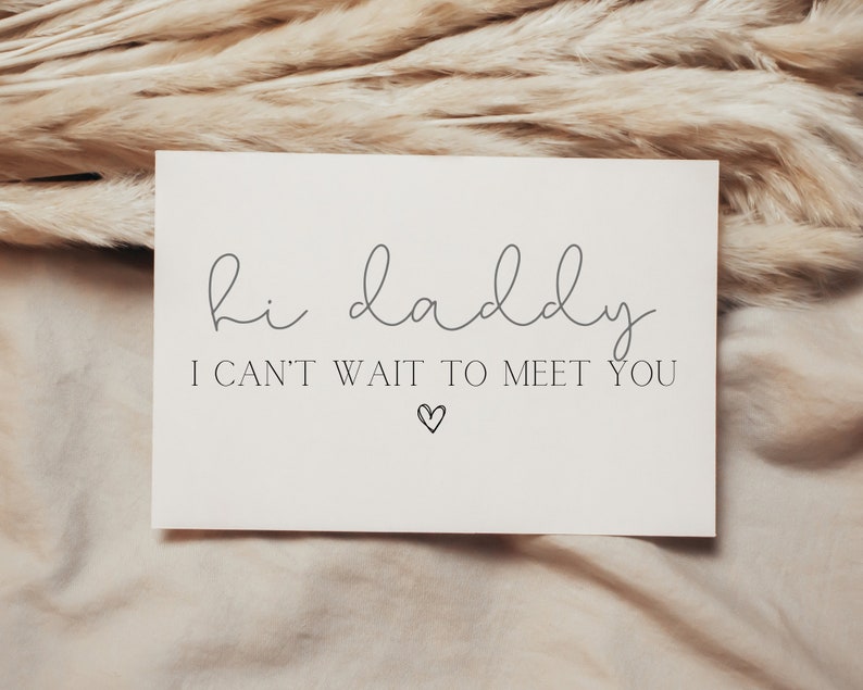 Hi Daddy I Can't Wait to Meet You, Pregnancy Announcement for Husband ...