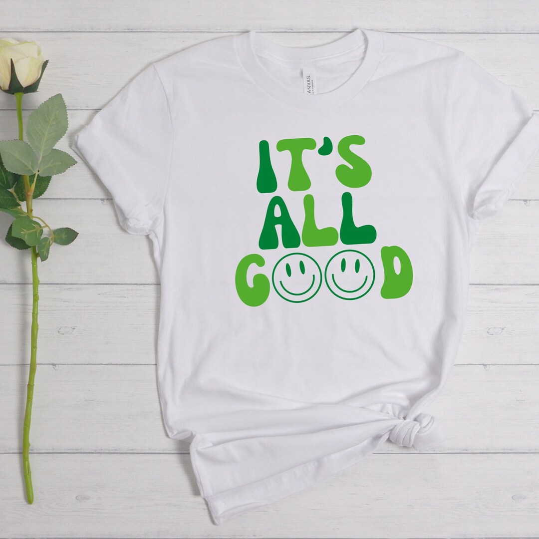 It's All Good PNG | It's All Good Shirt Design | Green Retro Font PNG ...