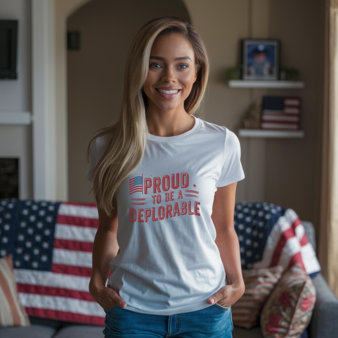 Proud to Be a Deplorable Shirt – Bold Conservative Tee – 100% Cotton ...