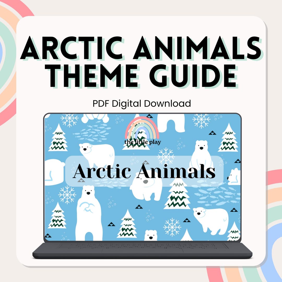 Arctic Animals Theme Guide | Winter Activities, Ages 0-5 (PDF Download ...