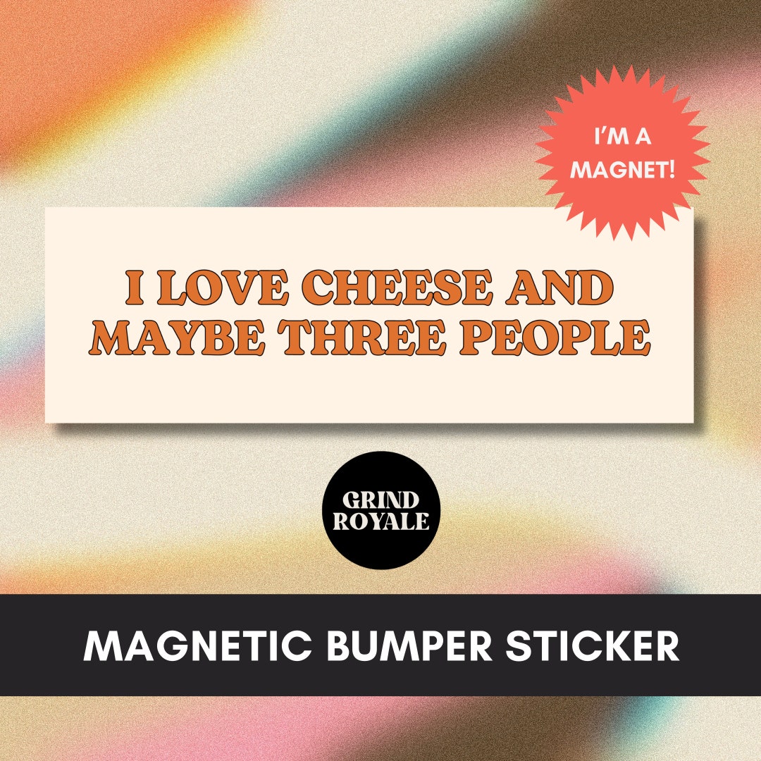 I Love Cheese Bumper Sticker, Car Sticker Funny, Car Bumper Sticker ...
