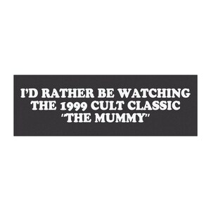 The Mummy Bumper Sticker, Car Magnet Funny, Car Bumper Sticker Magnet ...