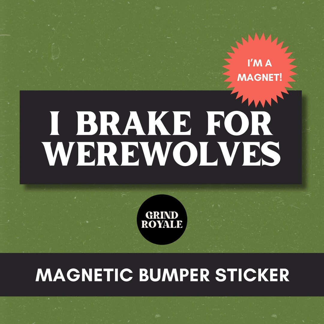 Funny Werewolf Bumper Car Magnet, Car Magnet Funny, Funny Bumper ...