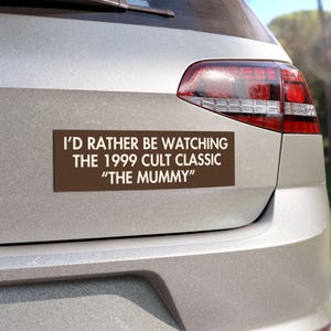 The Mummy Bumper Sticker, Car Magnet Funny, Car Bumper Sticker Magnet ...
