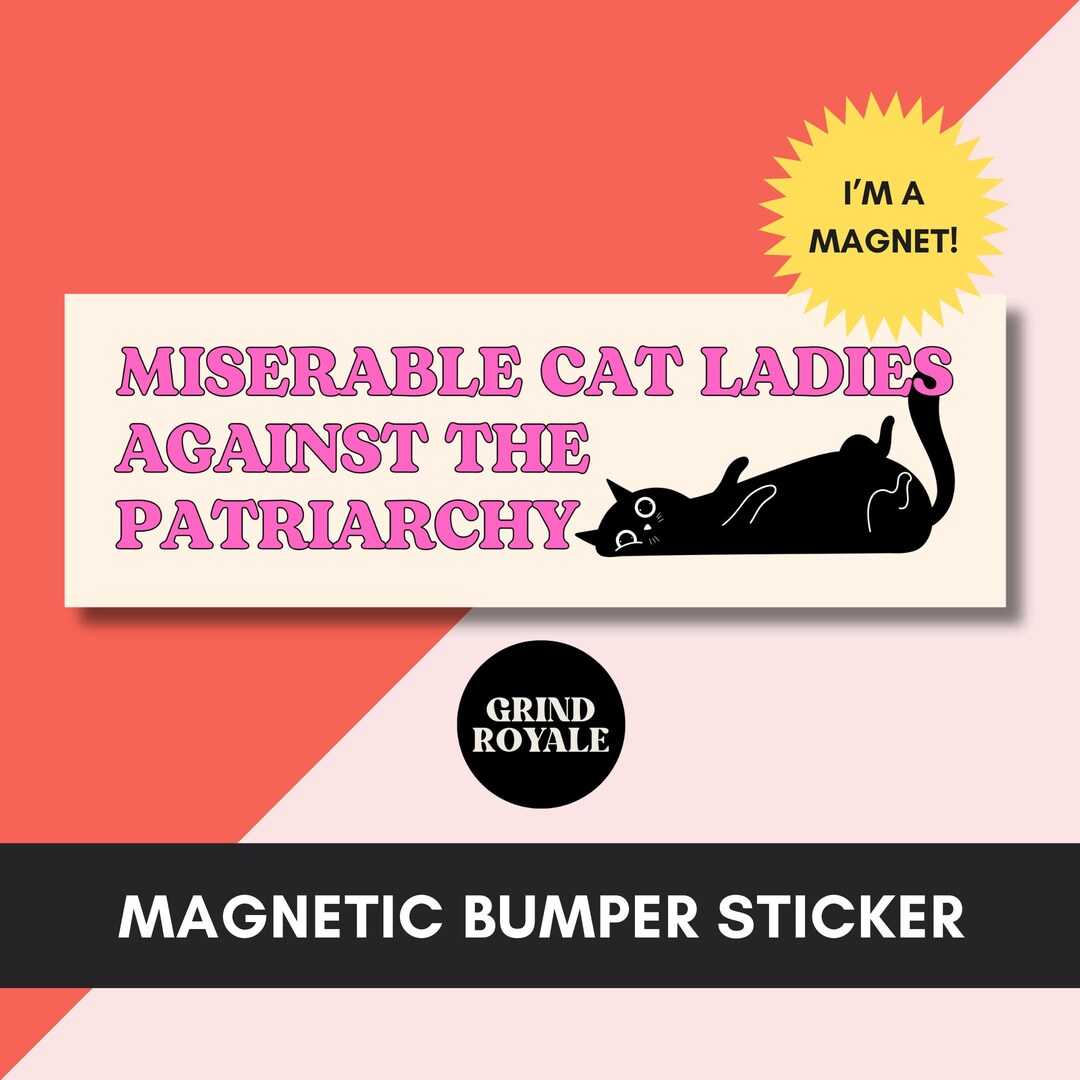 Miserable Cat Ladies Bumper Magnet, Kamala Car Magnet, Cat Lady for ...